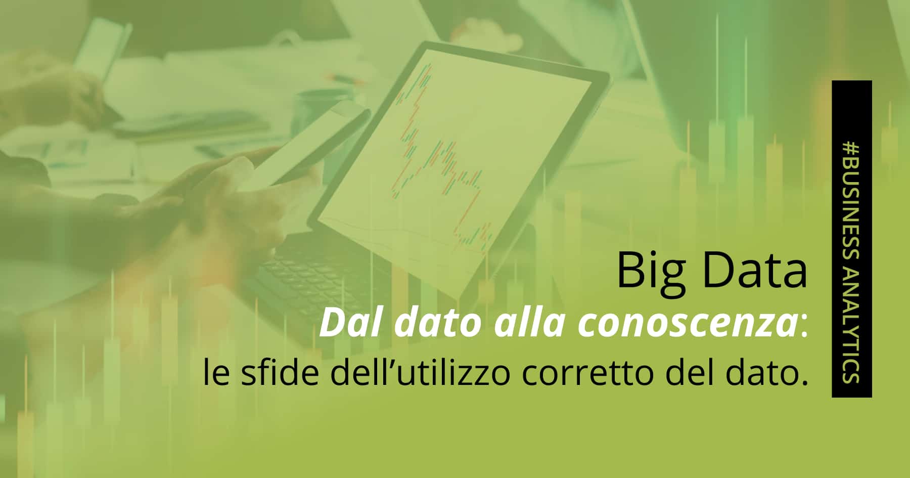Big Data: sfruttare i dati per potenziare il business